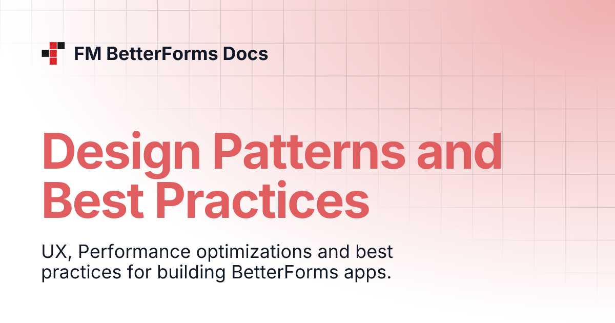 Design Patterns and Best Practices | FM BetterForms
