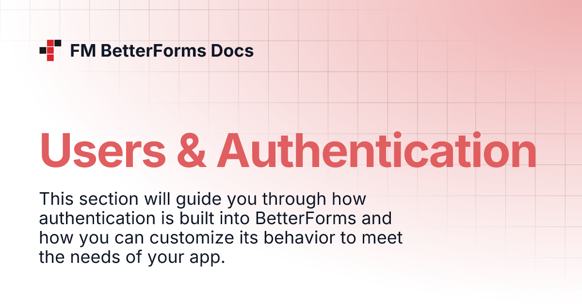 Users & Authentication | FM BetterForms Docs