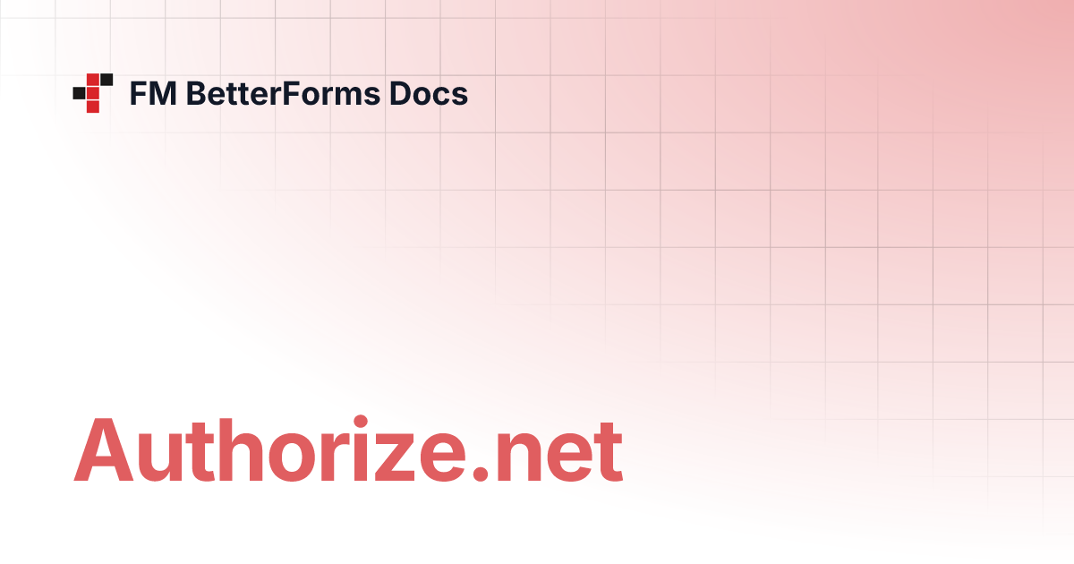 Authorize.net | FM BetterForms