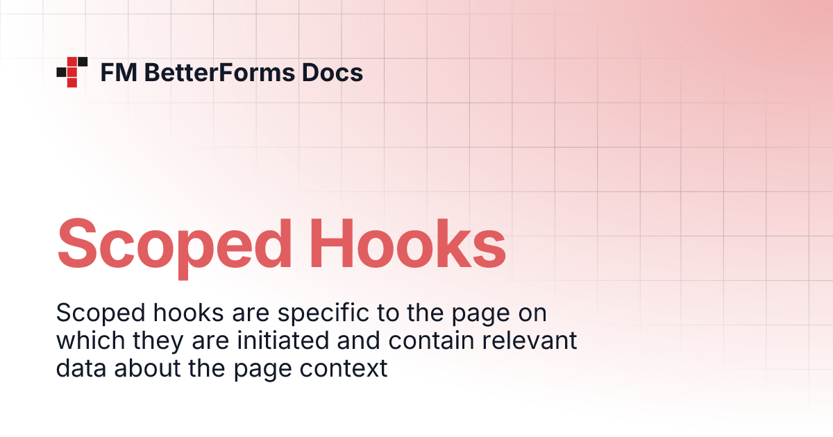 Scoped Hooks | FM BetterForms Docs