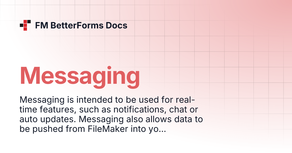 Messaging | FM BetterForms Docs