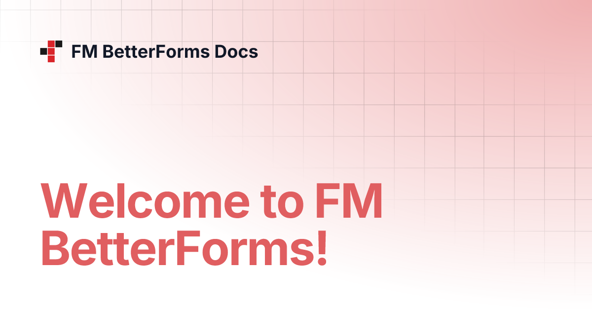 Welcome to FM BetterForms! | FM BetterForms Docs