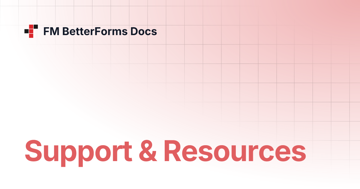 Support & Resources | FM BetterForms Docs