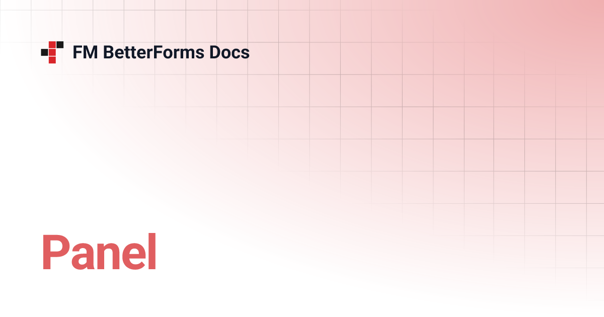 Panel | FM BetterForms Docs
