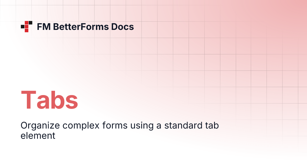 Tabs | FM BetterForms Docs