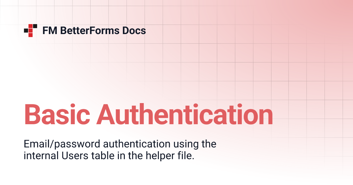 Basic Authentication | FM BetterForms Docs